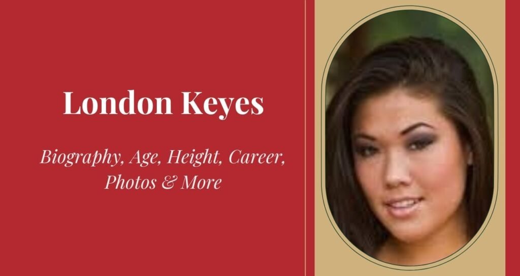 London Keyes: Biography, Age, Height, Career, Photos & More ...
