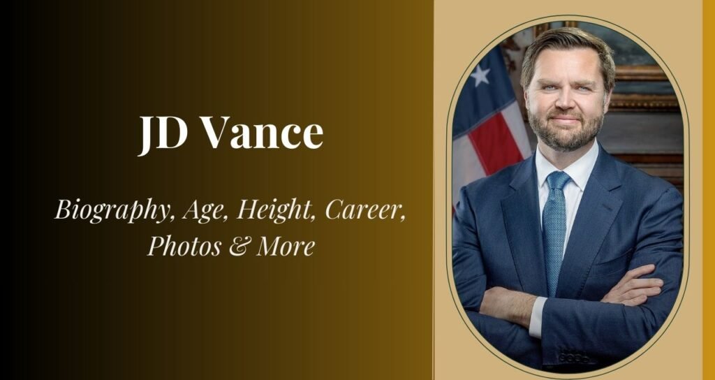JD Vance Height, Age, Wiki, Biography, Family, and The Path to the Vice ...