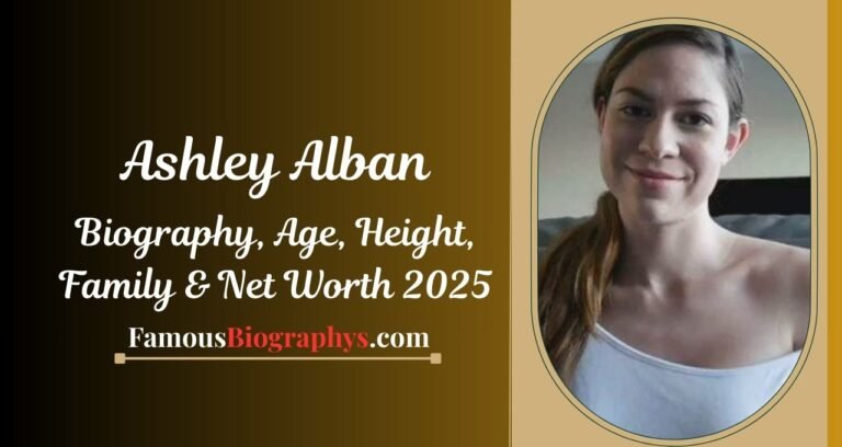Ashley Alban Biography, Age, Height, Weight, Boyfriend, Net Worth 2026 ...