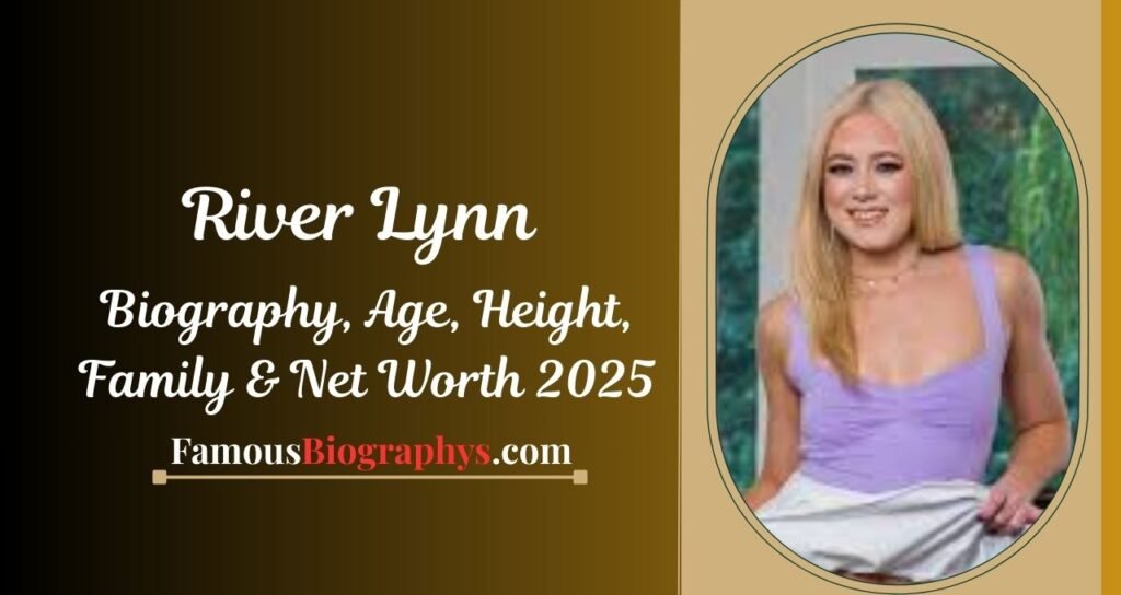 River Lynn Biography, Age, Height, Weight, Boyfriend, Net Worth 2026 ...