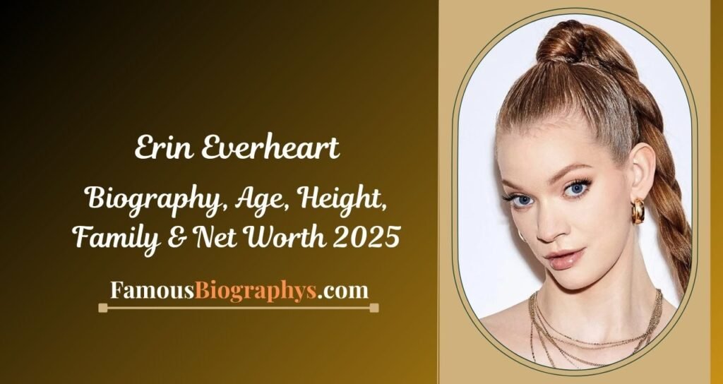 Erin Everheart Biography, Age, Height, Weight, Boyfriend, Net Worth ...