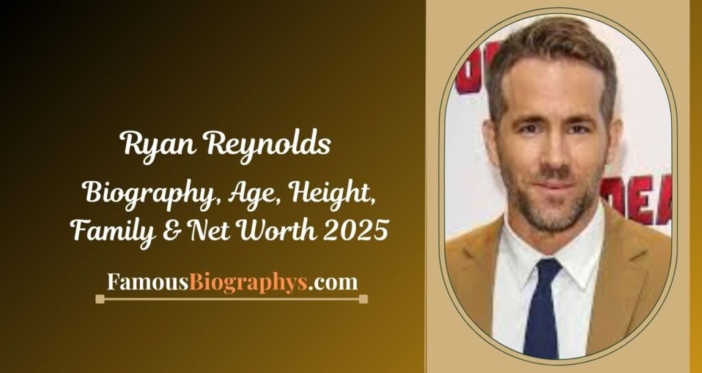 Ryan Reynolds Biography, Age, Height, Weight, Boyfriend, Net Worth 2025 ...
