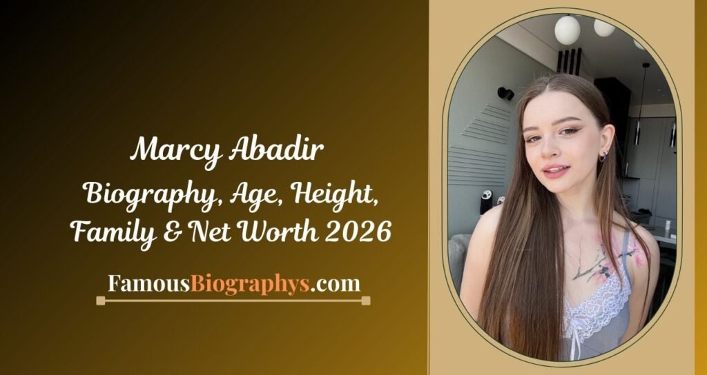 Marcy Abadir Biography, Age, Birthday, Height, Career & Net Worth 2026 ...