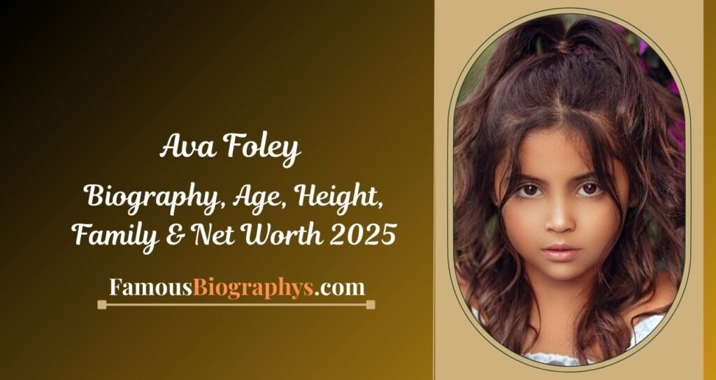 Ava Foley Biography, Age, Height, Career, Family, Net Worth & Photos ...